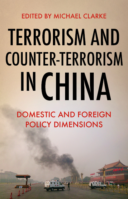 Terrorism and Counter-Terrorism in China | Hurst Publishers